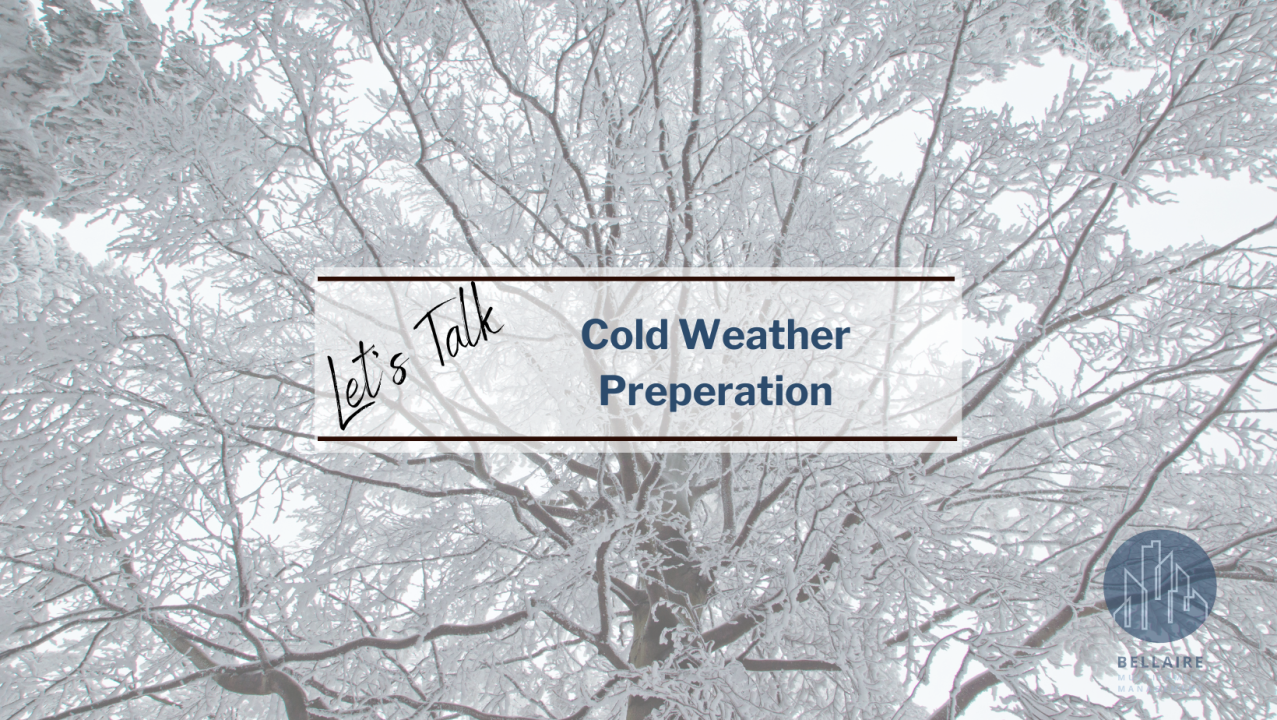 Let's Talk Cold Weather Prep - Bellaire Real Estate Funds